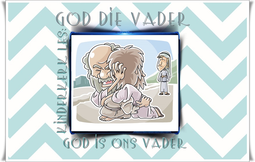 Kinderkerk Les: God is ons Vader