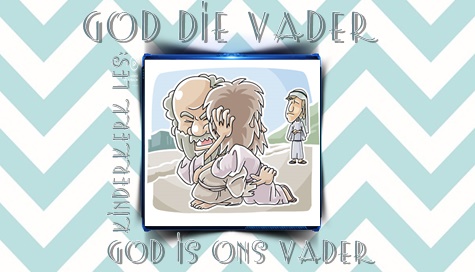 Kinderkerk Les: God is ons Vader
