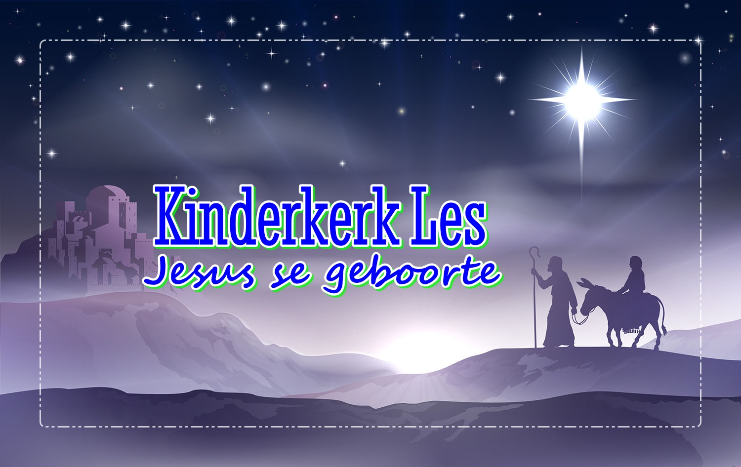 Kinderkerk Les: Jesus se Geboorte
