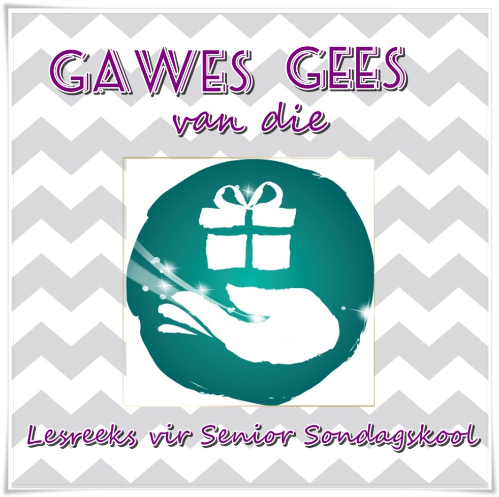 Sondagskool Lesreeks: Gawes van die Heilige Gees Snr.