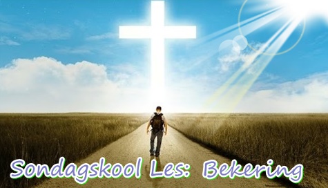 Sondagskool Les: Bekering