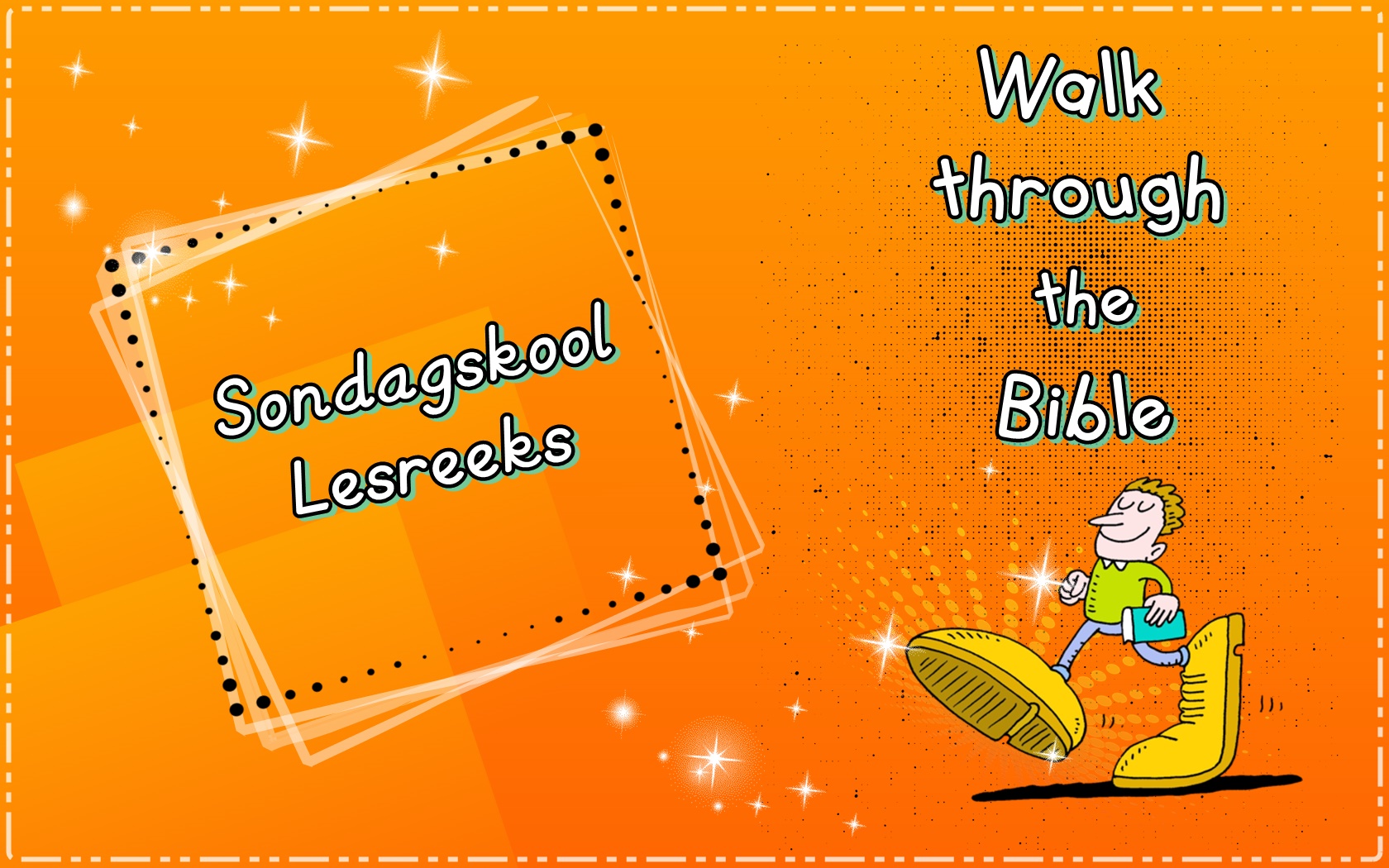 Sondagskool Lesreeks: Walk through the Bible