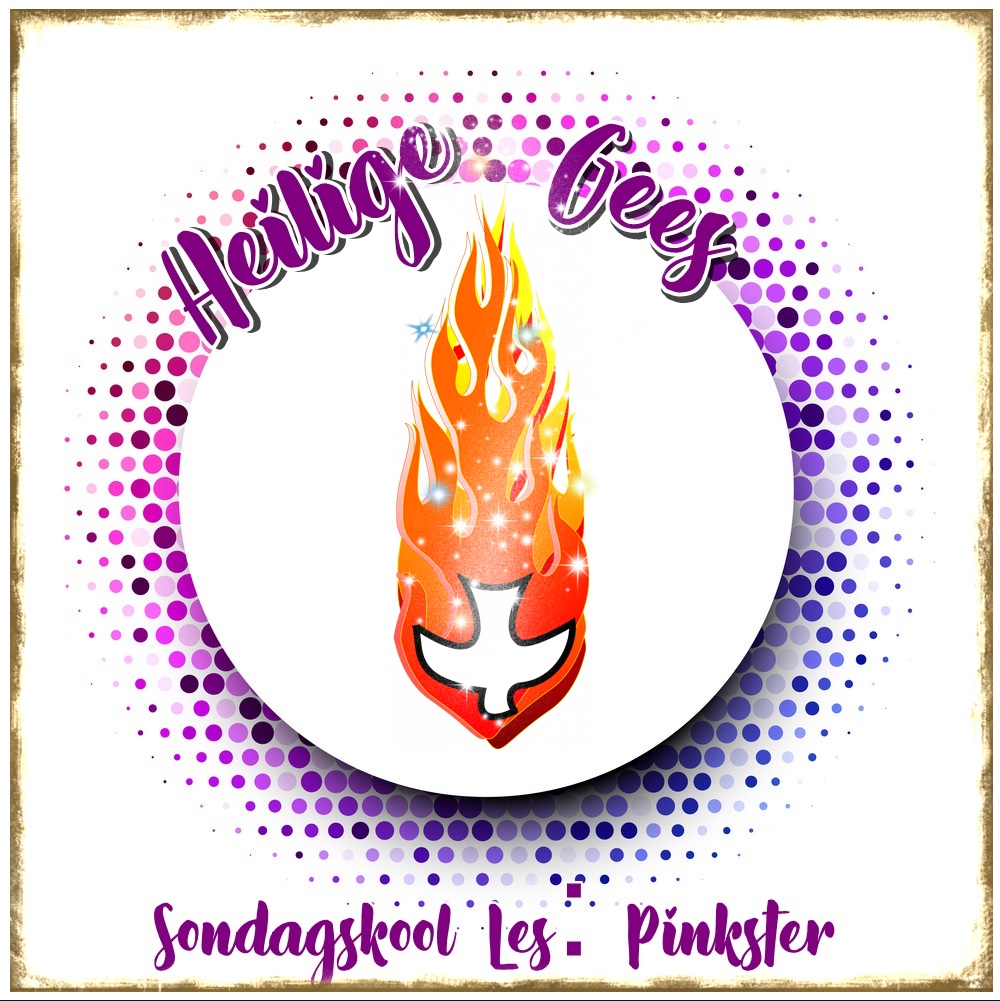 Sondagskool Les: 3. Pinkster Snr.