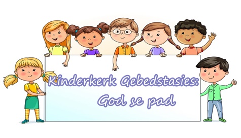 Kinderkerk Gebedstasies: God se pad