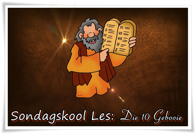 Sondagskool Les: Die 10 Gebooie